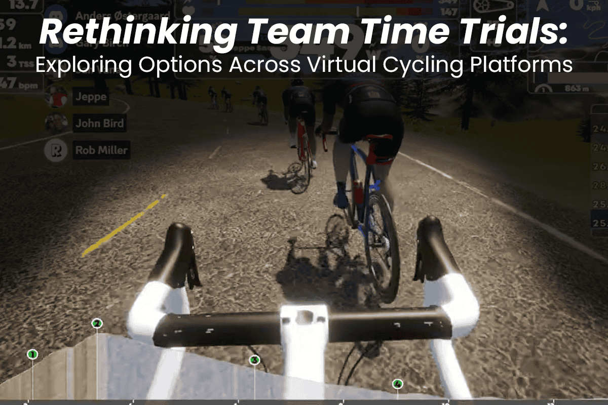Rethinking Team Time Trials Across Platforms - The Zommunique'