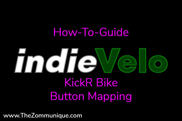 KickR Bike Button Mapping on indieVelo - The Zommunique'